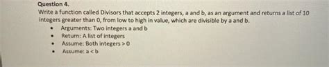 Solved Question 4 Write A Function Called Divisors That