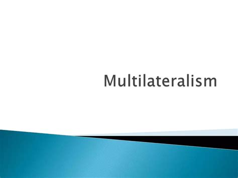 Multilateralism Pptx