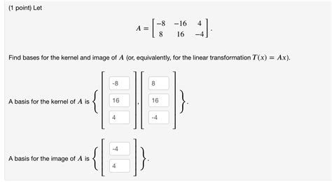 Solved 1 Point Let 2 3 4 A 4 6 8 6 9 12 Find A Chegg Com