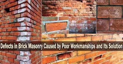 Defects In Brick Masonry Caused By Poor Workmanships And Its Solution Assignment Point