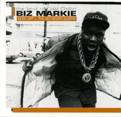 Biz Markie The Best Of Cold Chillin Goin Off The Biz Never Sleeps