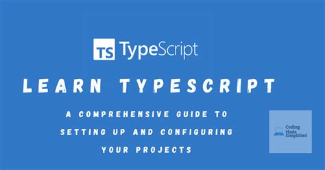 Learn Typescript Day 04 A Comprehensive Guide To Setting Up And