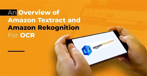 An Overview Of Amazon Textract And Amazon Rekognition For Ocr An Overview Of Amazon Textract And Amazon Rekognition For Ocr