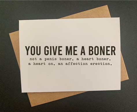 You Give Me A Heart Boner An Affection Erection Funny And Sarcastic