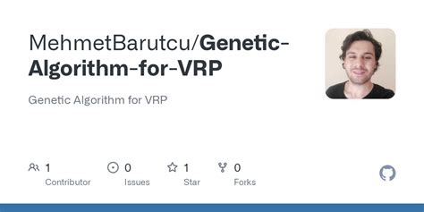 Github Mehmetbarutcu Genetic Algorithm For Vrp Genetic Algorithm For Vrp