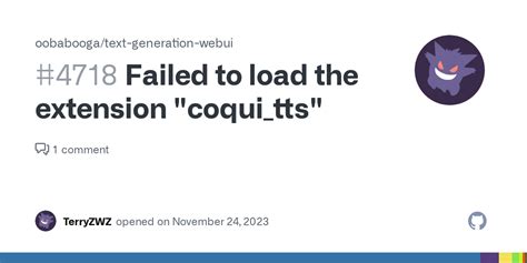 Failed To Load The Extension Coquitts · Issue 4718 · Oobaboogatext Generation Webui · Github