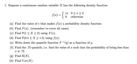 Solved 1 Suppose A Continuous Random Variable X Has The