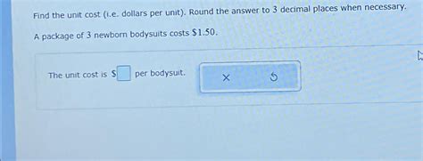 Solved Find The Unit Cost I E Dollars Per Unit Round Chegg Com