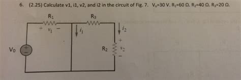 Solved Calculate V I V And I In The Circuit Of Fig Chegg Com