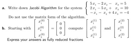 Solved A Write Down Jacobi Algorithm For The System 53