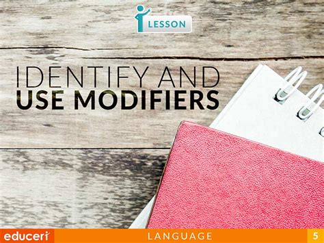 Identify And Use Modifiers Lesson Plans