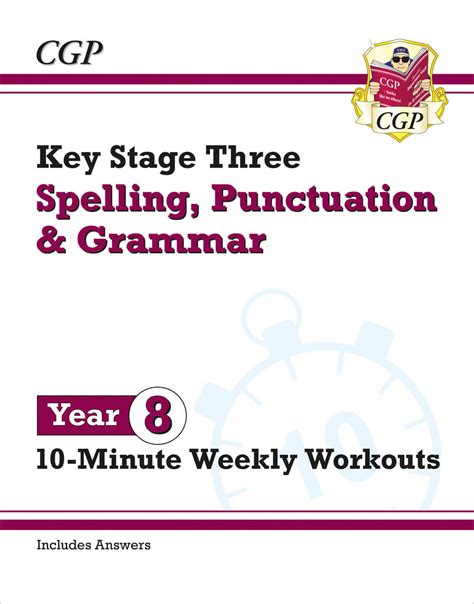 Ks3 Year 8 Spelling Punctuation And Grammar 10 Minute Weekly Workouts Cgp Books