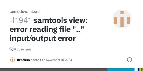 Samtools View Error Reading File Inputoutput Error · Issue 1941 · Samtoolssamtools · Github