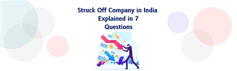 Struck Off Company In India Explained In 7 Questions Signalx