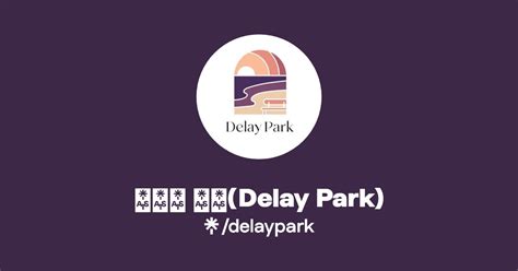 딜레이 파크delay Park Linktree