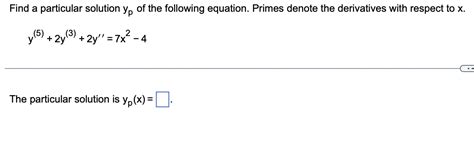 solved find a particular solution yp of the following