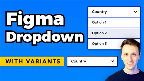 Figma Tutorial How To Create A Dropdown With Variants Youtube