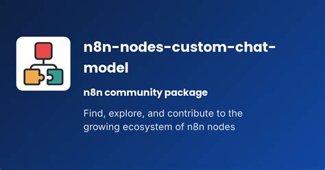 N8n Nodes Custom Chat Model N8n Community Package Ncnodes
