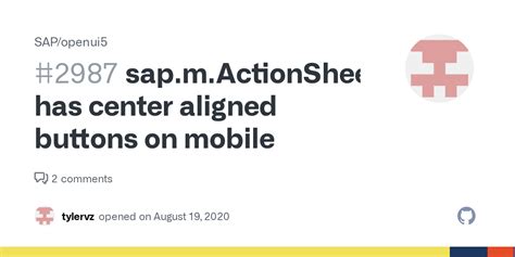 Sap M ActionSheet Has Center Aligned Buttons On Mobile Issue 2987 SAP Openui5 GitHub