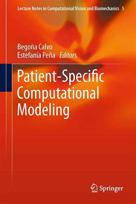 Lecture Notes In Computational Vision And Biomechanics 5 Patient