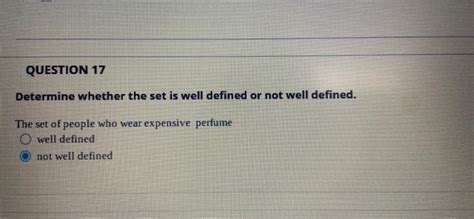 Solved Question 17 Determine Whether The Set Is Well Defined