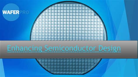 Ppt Enhancing Semiconductor Design Powerpoint Presentation Free Download Id 7509884