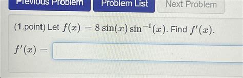 solved 1 ﻿point ﻿let f x 8sin x sin 1 x ﻿find