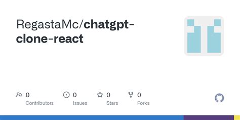 GitHub RegastaMc Chatgpt Clone React