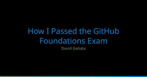 How I Passed The Github Foundations Exam David Galiata Cybersecurity And Cloud Engineering Blog