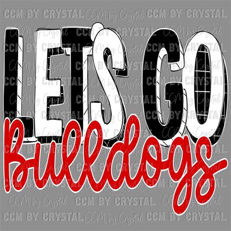 Lets Go Bulldogs Mascot Red Ready To Press Transfer Direct To Film Dtf