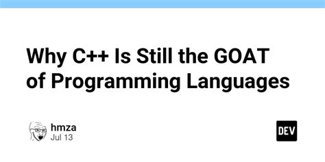 Why C Is Still The Goat Of Programming Languages 🐐 Dev Community