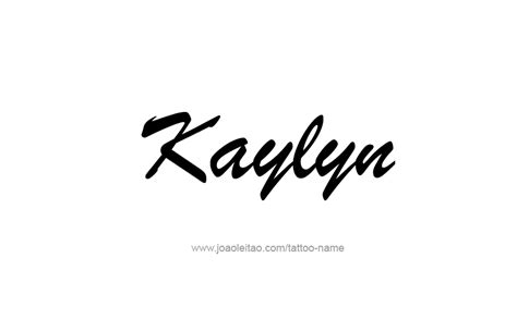 Kaylyn Name Tattoo Designs