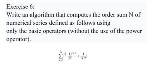 Solved Exercise 6 Write An Algorithm That Computes The Chegg Com