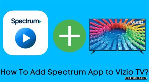 How To Add Spectrum App To Vizio TV