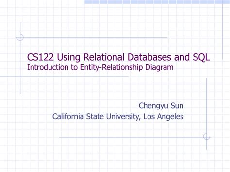 Ppt Cs122 Using Relational Databases And Sql Introduction To Entity