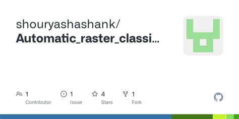 Github Shouryashashankautomaticrasterclassifier