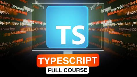 Typescript Full Course From Beginner To Advanced Youtube