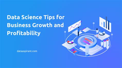 Data Science Tips For Business Growth And Profitability