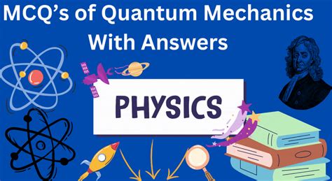 MCQs Of Quantum Mechanics In Physics PhysicsMaster Com
