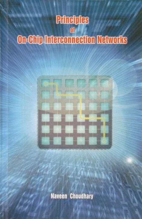 Principles Of On Chip Interconnection Networks Himanshu Publications