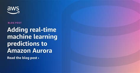 Aws Databases And Analytics On Linkedin Auroraml Aws Database Amazonaurora Ml
