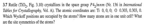Solved Rutile TiO Fig Crystallizes In The Chegg Com