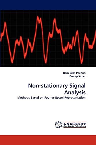 Non Stationary Signal Analysis Methods Based On Fourier Bessel