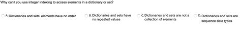 Solved Why Cant You Use Integer Indexing To Access Elements