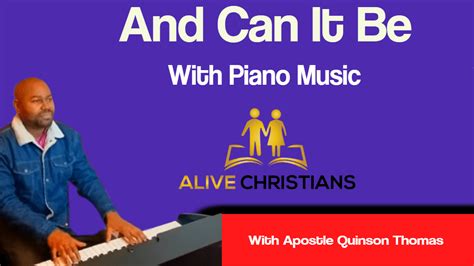 And Can It Be Lyrics Hymn And Piano Music Accurate