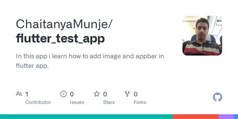 Github Chaitanyamunje Flutter Test App In This App I Learn How To Add Image And Appbar In