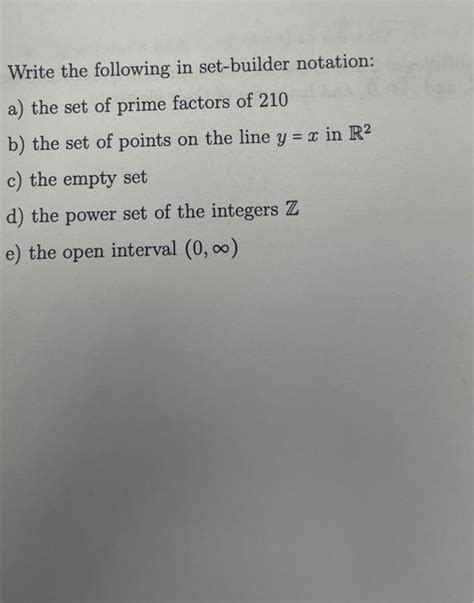 solved write the following in set builder notation a the