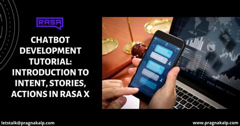 Chatbot Development Tutorial Introduction Of Intent Stories Actions In Rasa X