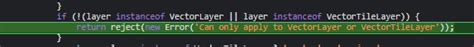 [questions] can only apply to vectorlayer or vectortilelayer · issue