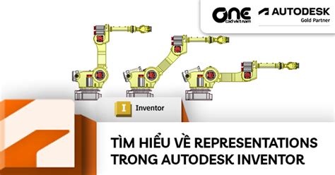 Tìm Hiểu Về Representations Trong Autodesk Inventor Onecadvn Best Cad Solutions
